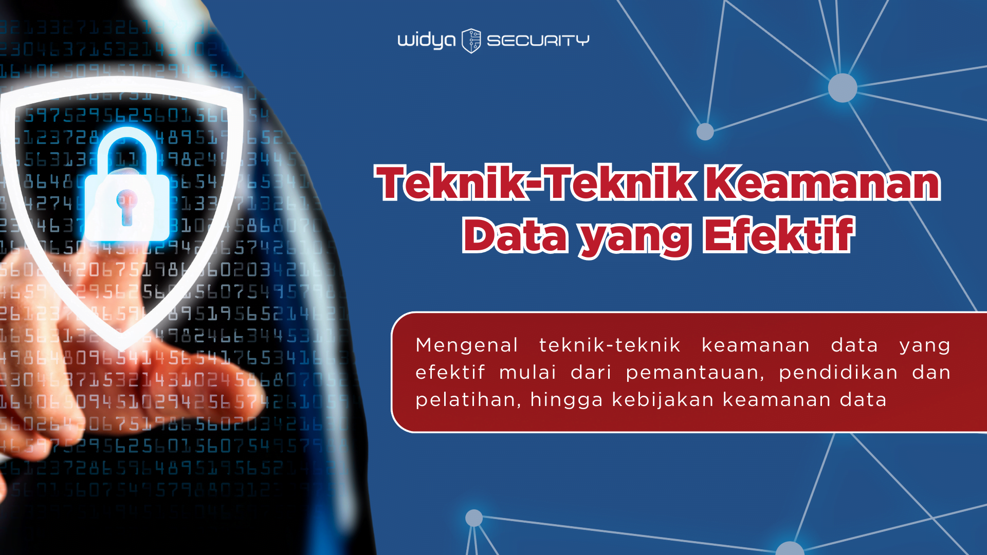 Teknik-Teknik Keamanan Data yang Efektif · Widya Security