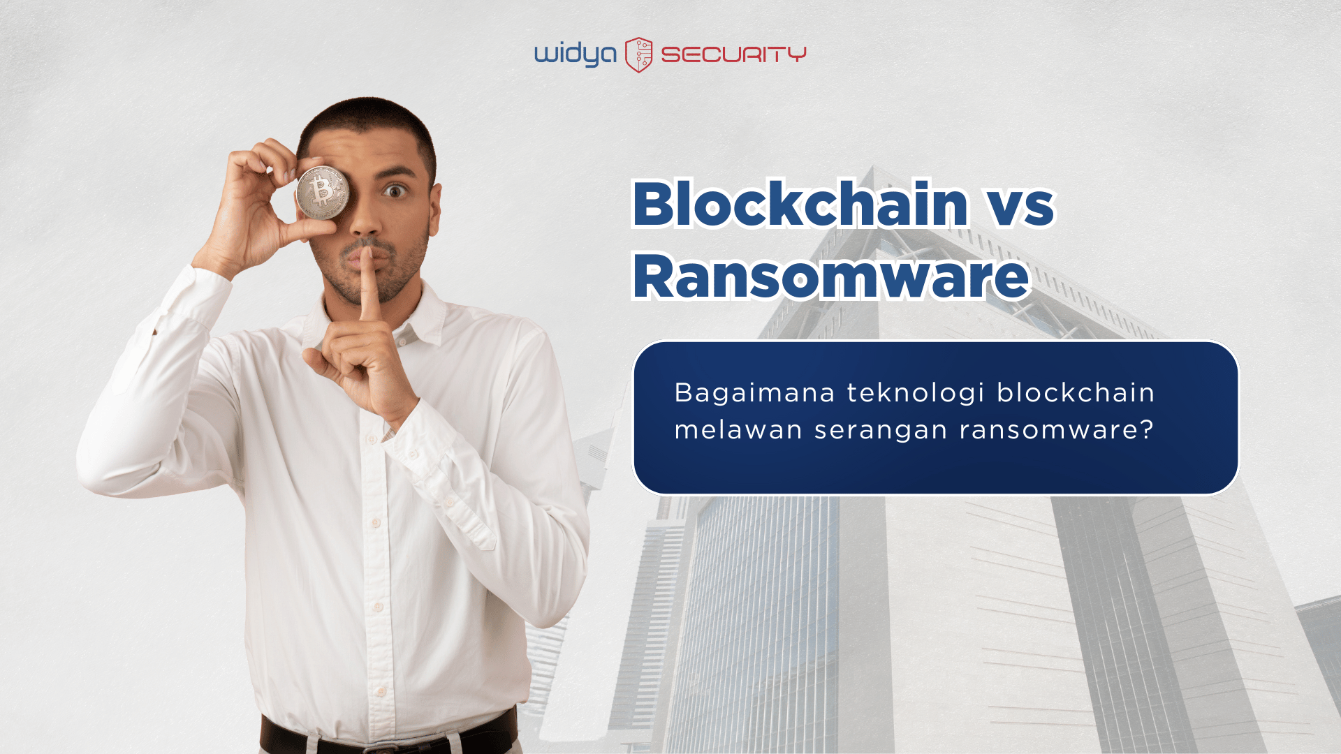 Teknologi Blockchain: Tantangan Dalam Melawan Ransomware · Widya Security